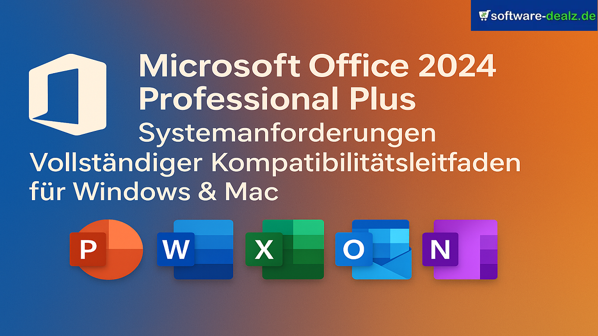 Microsoft Office 2024 Pro Plus Systemanforderungen für Windows & Mac